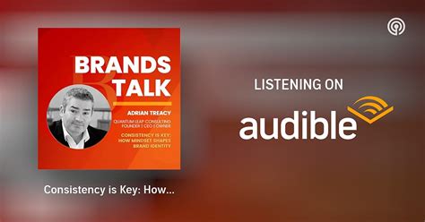 consistency is key how mindset shapes brand identity w adrian treacy