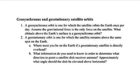 Solved Geusynchronus And Geostationary Satellite Orbits Geosynchronus Orbit Is One For Which The