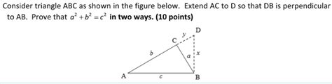 Solved Consider Triangle ABC As Shown In The Figure Below Chegg
