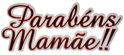 Blog Do Zequinha Parabéns MamÃe