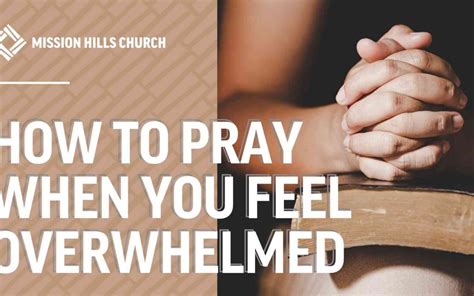 Prayers For Anxiety How To Pray When You Feel Overwhelmed