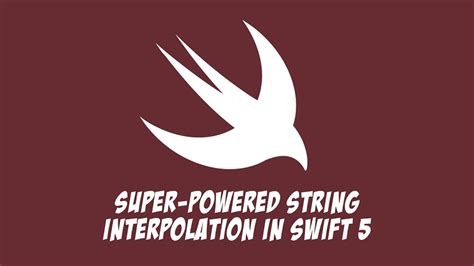 Super Powered String Interpolation In Swift 50 Youtube