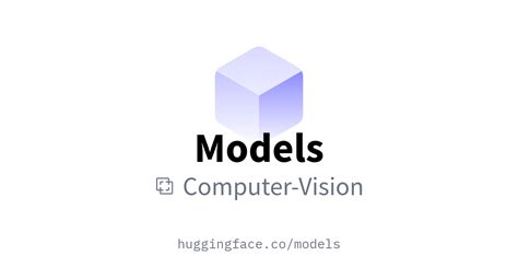 Computer Vision Models Hugging Face