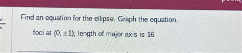 Solved Find An Equation For The Ellipse Graph The Equation