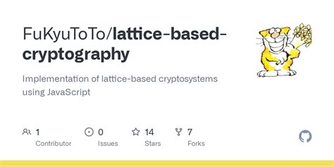 GitHub FuKyuToTo Lattice Based Cryptography Implementation Of Lattice Based Cryptosystems