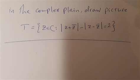 Solved In The Complex Plain Draw Picture