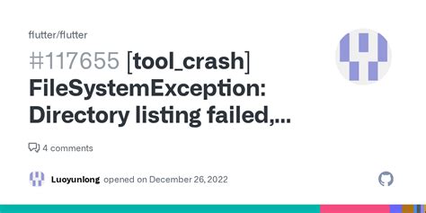 Toolcrash Filesystemexception Directory Listing Failed Os Error