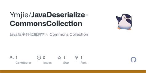 Github Ymjiejavadeserialize Commonscollection Java反序列化漏洞学习 Commons Collection