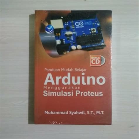 Jual Panduan Mudah Belajar Arduino Menggunakan Simulasi Proteus Cd Kota Bandung Buku