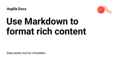 Use Markdown To Format Rich Content Argilla Docs