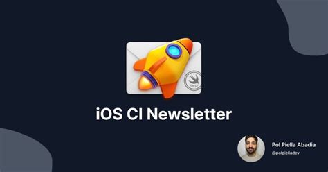 Pol Piella On Linkedin Ios Ci Newsletter