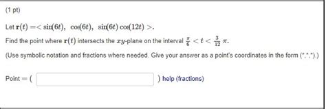 solved 1 pt let r t find the point where r t intersects