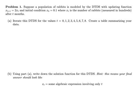 Solved Problem Suppose A Population Of Rabbits Is Modeled Chegg Com