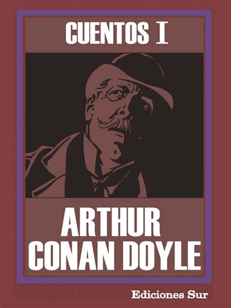 Cuentos 1 Arthur Conan Doyle Ediciones Sur