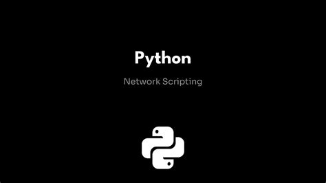 Python For Network Scripting Infishark Tech
