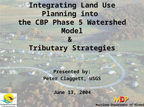 Ppt Integrating Land Use Planning Into The Cbp Phase 5 Watershed Model And Tributary Strategies