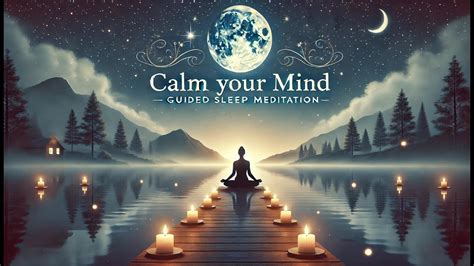 Relaxing Sleep Meditation To Quiet Your Mind And Release Anxiety Calm