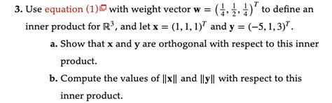 Solved 3 Use Equation 1 With Weight Vector