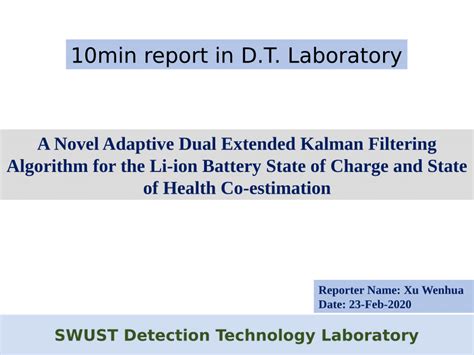 Pdf A Novel Adaptive Dual Extended Kalman Filtering Algorithm For The Li Ion Battery State Of