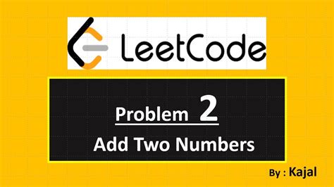 2 Add Two Numbers Leetcode Detailedsolution Simple