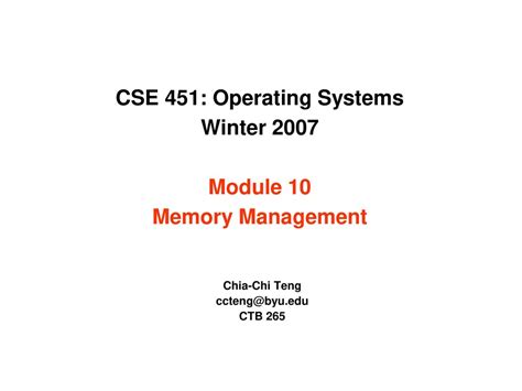 Cse 451 Operating Systems Winter 2007 Module 10 Memory Management