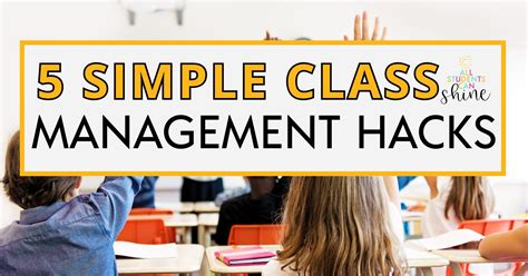 5 Simple Class Management Hacks All Students Can Shine