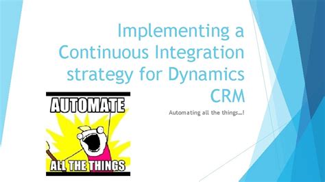 Implementing A Continuous Integration Strategy For Dynamics Crm