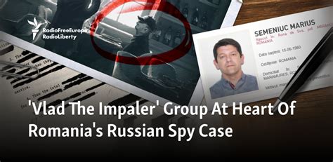 Vlad The Impaler Group At Heart Of Romanias Russian Spy Case