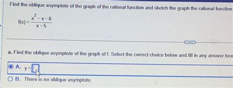 Solved Find The Oblique Asymptote Of The Graph Of The