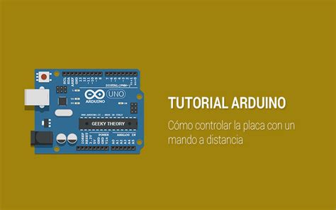 Tutorial Arduino Cómo Controlar La Placa Con Un Mando A Distancia