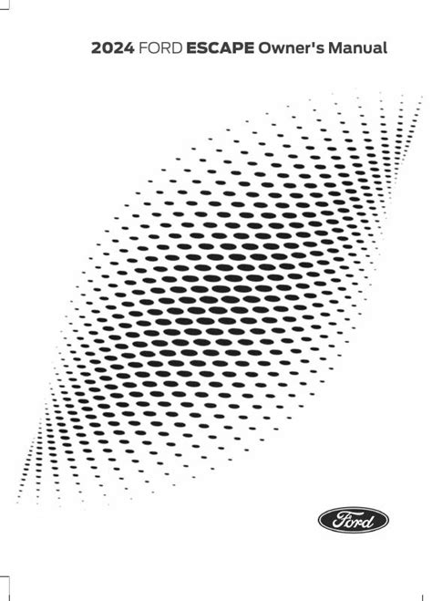 2024 Ford Escape Owners Manual Pdf 581 Pages