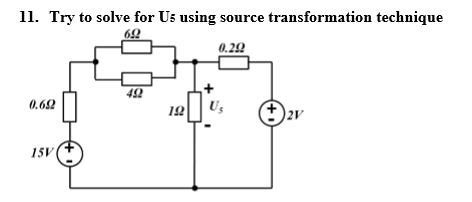 Solved Try To Solve For Us Using Source Transformation Chegg