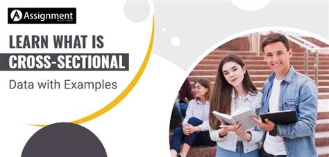 What Is Cross Sectional Data And Where To Use It