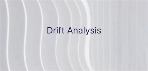 drift analysis