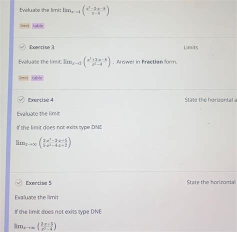 solved evaluate the limit limx→4 x−4x2−2⋅x−8 exercise 3