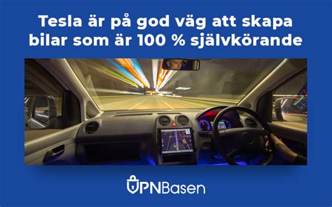 så fungerar mjukvaran bakom självkörande bilar vpnbasen