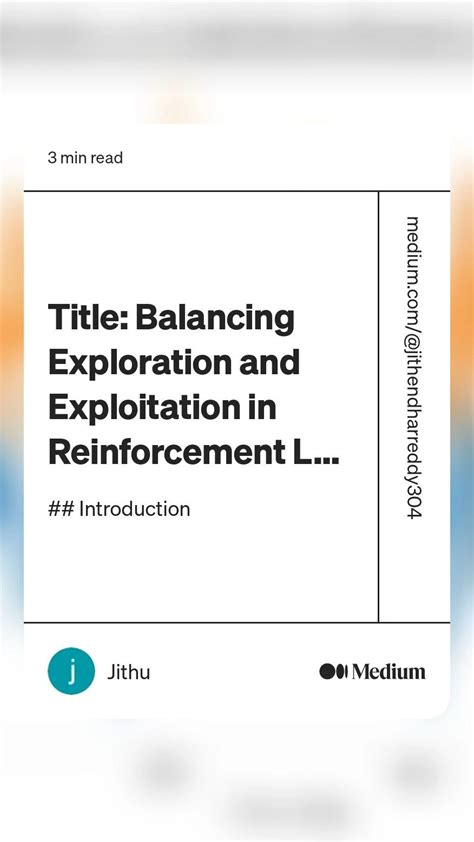 Jithendhar Reddy On Linkedin Reinforcementlearning Ai Explorationvsexploitation