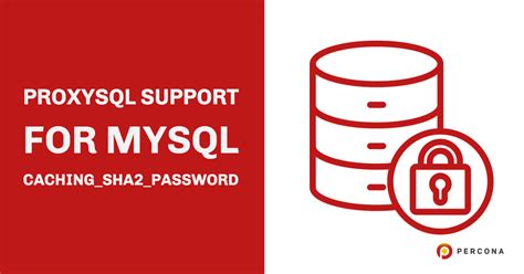 Proxysql Support For Mysql Cachingsha2password