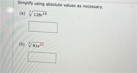 Solved Simplify Using Absolute Values As