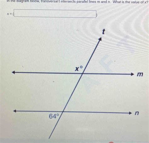 In The Diagram Below Transversal T Intersects Parallel Lines M And N What Is The Value O Math