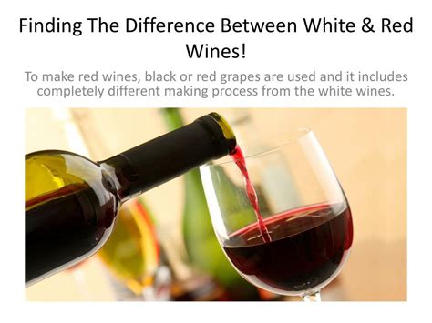 PPT Finding The Difference Between White Red Wines PowerPoint Presentation ID 7410007