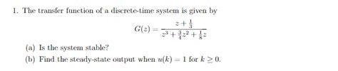 Solved The Transfer Function Of A Discrete Time System Is Chegg