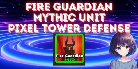 Beli Tower Fire Guardian Mythic Unit Pixel Tower Defense Pixel Tower Defense Roblox Terlengkap
