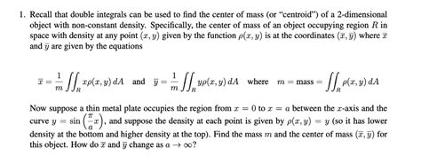 Solved I Recall That Double Integrals Can Be Used To Find