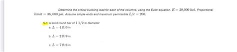 Solved Determine The Critical Buckling Load For Each Of The