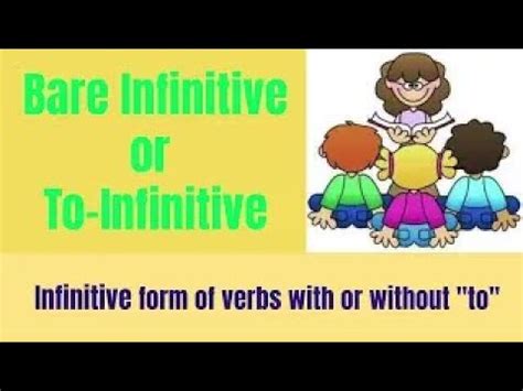 Bare Infinitive Vs To Infinitive Infinitive With Or Without To