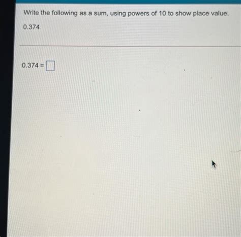 solved write the following as a sum using powers of 10 to