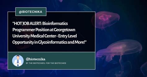 Bioinformatics Programmer Position At Georgetown University Medical