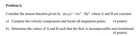 Solved Problem 6 Consider The Stream Function Given By