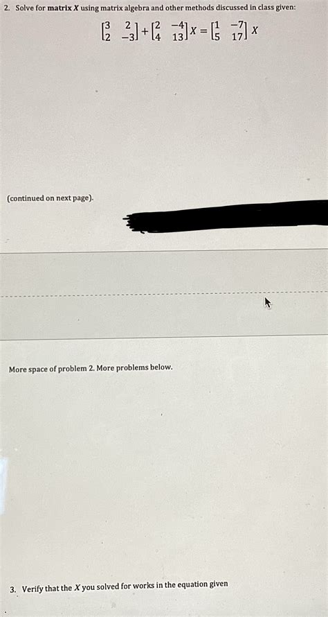 Solved 2 Solve For Matrix X Using Matrix Algebra